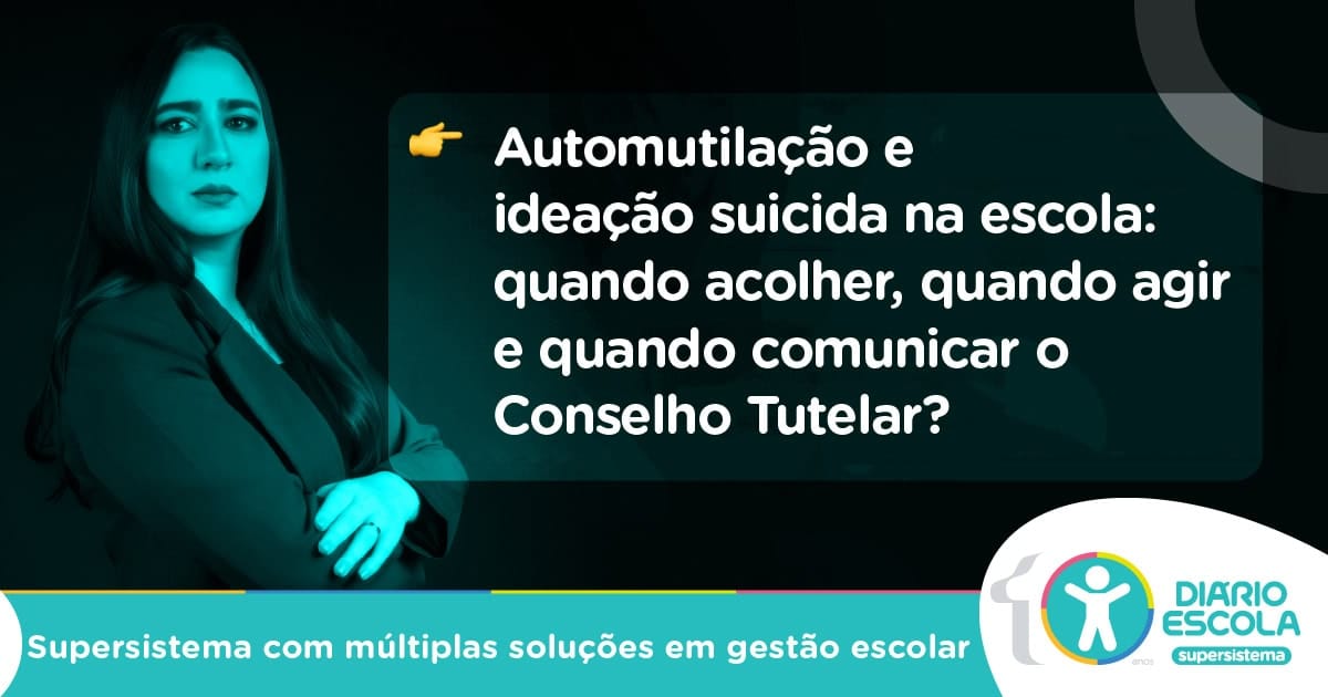 Automutilação e ideação suicida na escola: guia para gestores